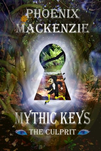 Mythic Keys: The Culprit: MacKenzie, Phoenix: 9781494890391: Amazon.com ...