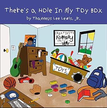 Amazon.com: There's a Hole In My Toy Box eBook : Jr, Thaddeus Lee Lewis ...