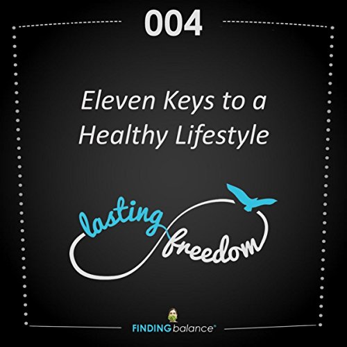 Amazon.com: 004: “Eleven Keys to a Healthy Lifestyle” – (Feat ...