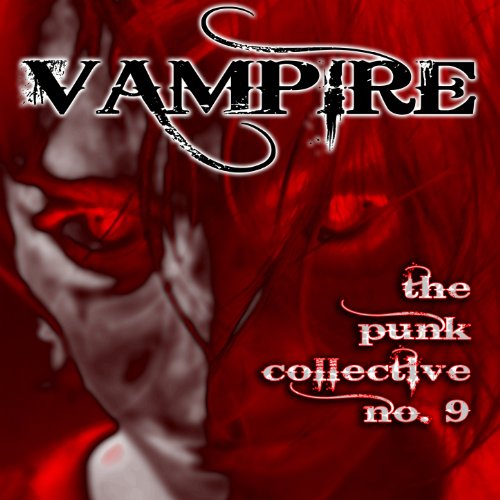 Play Vampire: The Punk Collective, Vol. 9 by VARIOUS ARTISTS on Amazon ...