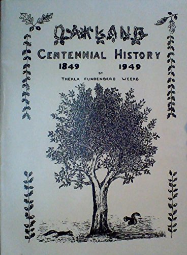 Oakland Garrett County, Maryland Centennial History 1849-1949: Weeks ...