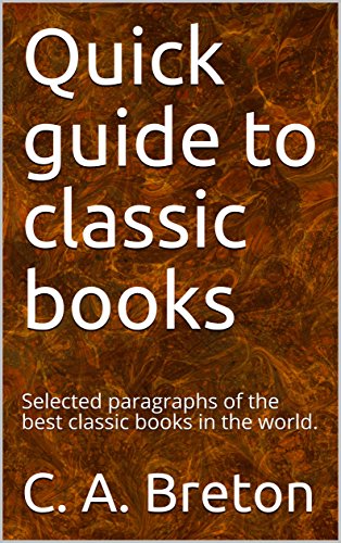 Quick guide to classic books: Selected paragraphs of the best classic ...