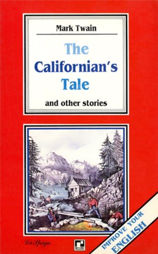 The Californian's Tale And Other Stories - Coleção Improve your English ...