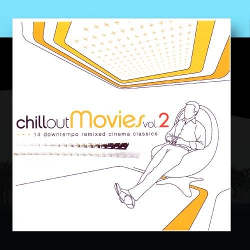 Various Artists - Chillout Movies Vol. 2 - Amazon.com Music