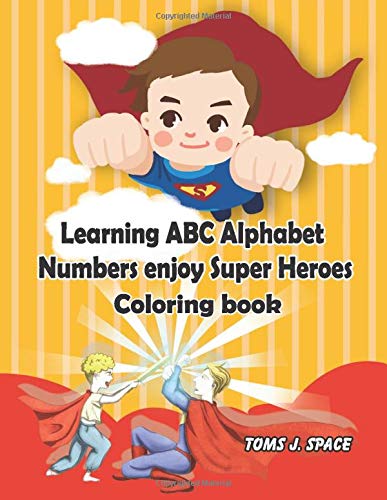 Learning Abc Alphabet Numbers Enjoy Super Heroes Coloring Book ...