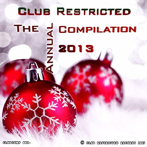 Club Restricted, The Annual Compilation 2013 by VARIOUS ARTISTS on ...