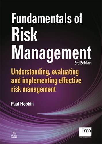 Fundamentals of Risk Management: Understanding, Evaluating and ...