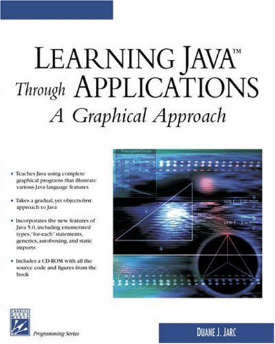 Learning JAVA through Applications (Programming Series): Jarc, Duane J: 9781584503767: Amazon ...