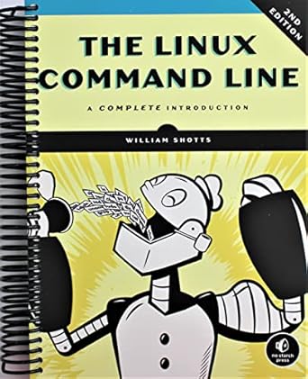 The Linux Command Line, 2nd Edition: A Complete Introduction: unknown author: Amazon.com: Books