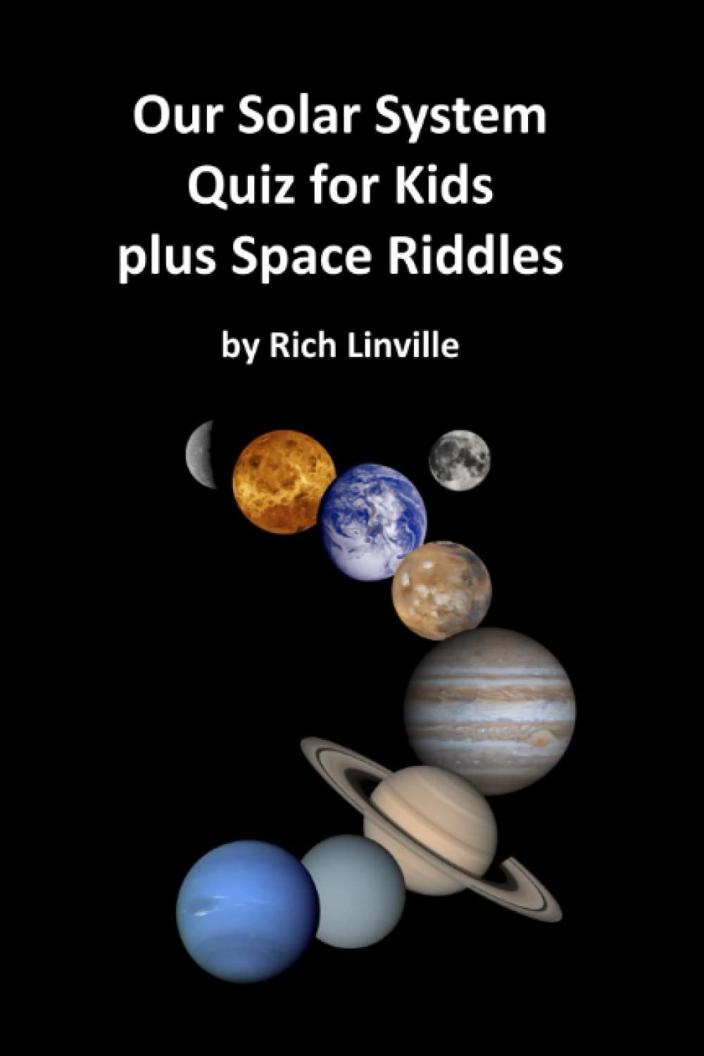 Our Solar System Quiz for Kids plus Space Riddles (Science): Linville ...