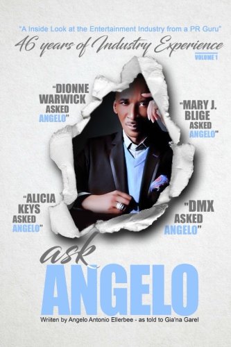 Ask Angelo: An Inside Look at... by Ellerbee, Angelo A.