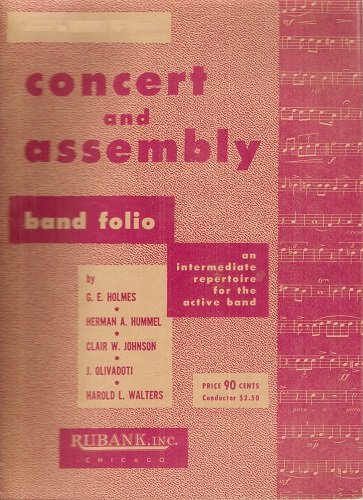 Concert and Assembly Band Folio: An Intermediate Repertoire for the ...
