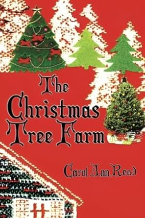 The Christmas Tree Farm: Read, Carol Ann: 9798861632843: Amazon.com: Books