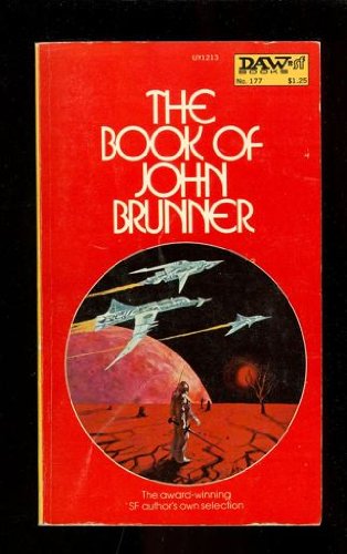 The Book of John Brunner (DAW Books = sf; No. 177): Brunner, John ...
