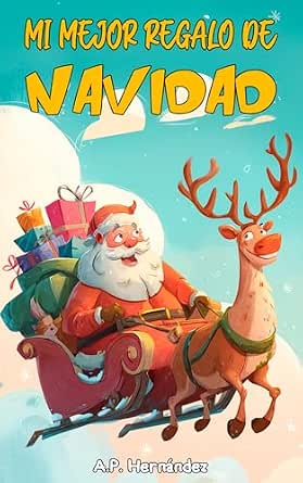Mi mejor regalo de Navidad: Un regalo diferente – Libro para niños ...