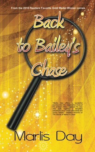 Back to Bailey's Chase: Day, Marlis: 9781590806760: Amazon.com: Books