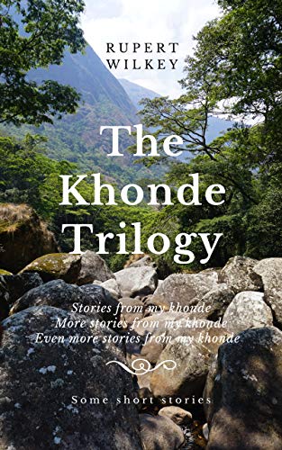 The Khonde Trilogy: Stories from my khonde, More stories from my khonde ...