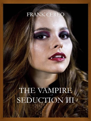 The Vampire Seduction III (English Edition) eBook : Cereo, Frank ...