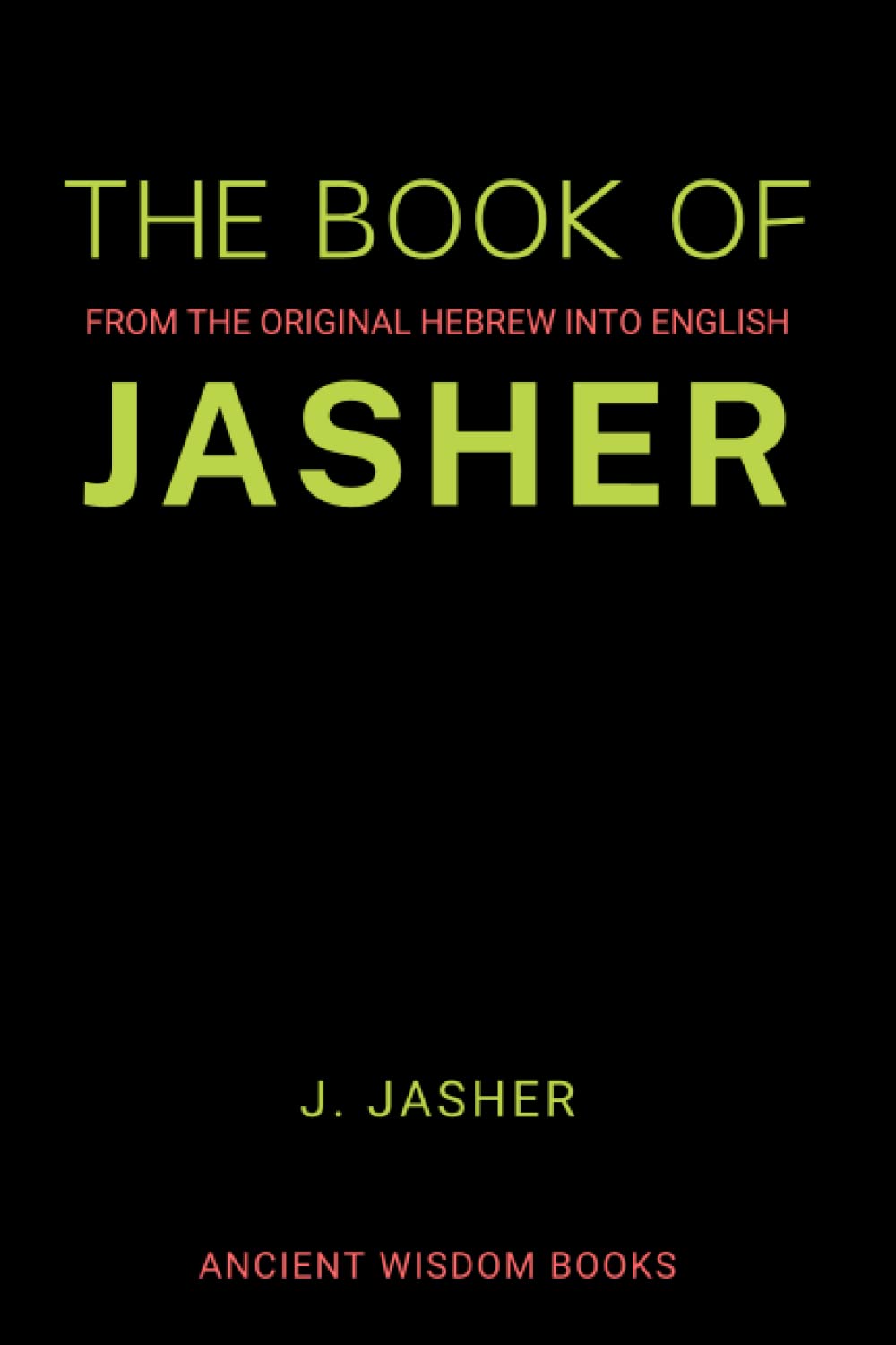 The Book Of Jasher: From The Original Hebrew Into English (Annotated ...