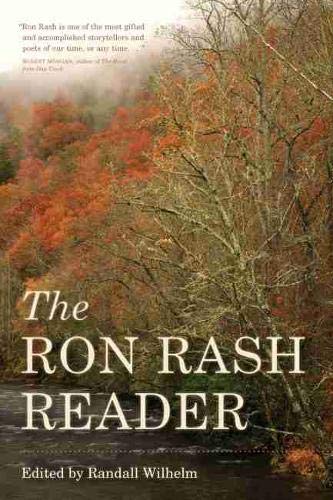 The Ron Rash Reader: Rash, Ron, Wilhelm, Randall: 9781611174144: Amazon ...