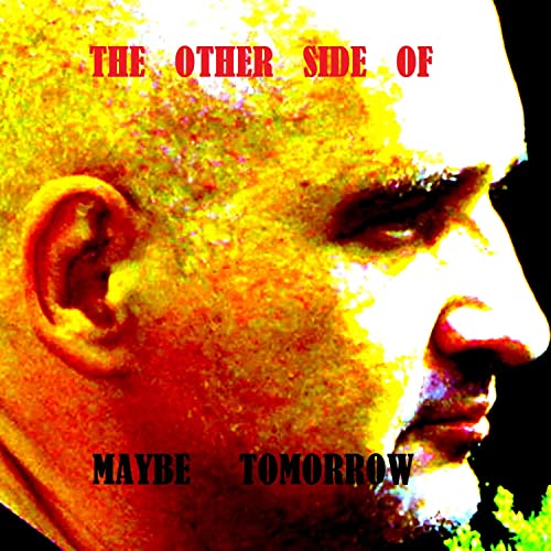 Amazon.com: The Other Side Of : Maybe Tomorrow: Digital Music