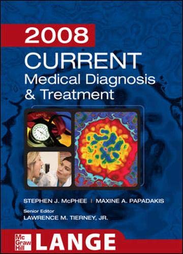 Current Medical Diagnosis and Treatment 2008 (Lange Current ...