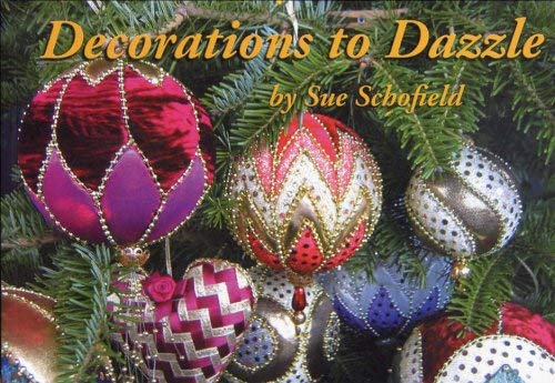 Decorations to Dazzle: Amazon.co.uk: Schofield, Sue, Schofield, Graham ...