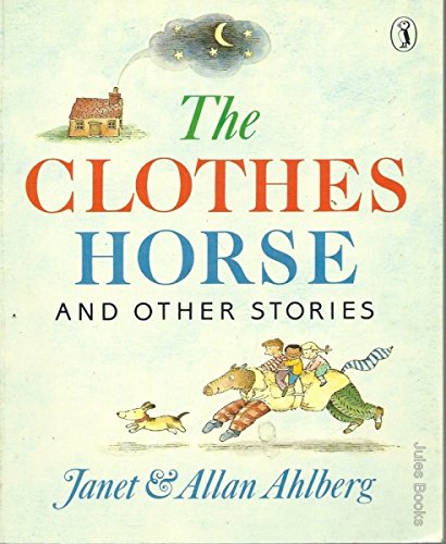 The Clothes Horse and Other Stories: Ahlberg, Allan, Ahlberg, Janet ...