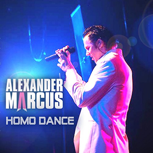 Play Homo Dance by Alexander Marcus on Amazon Music