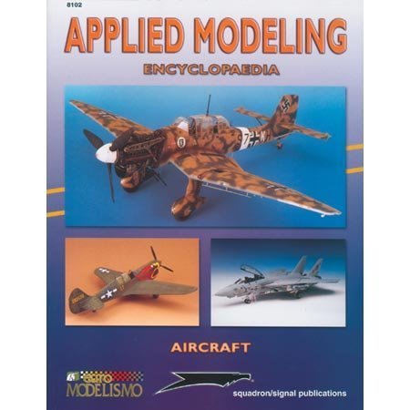 Applied Modeling Encyclopaedia Airplanes Volume: Charles P. Davis ...