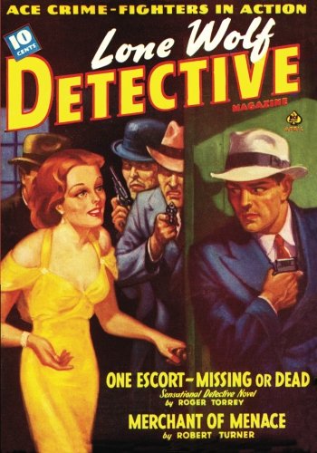 Lone Wolf Detective Magazine - 04/41: Adventure House Presents: Torrey ...