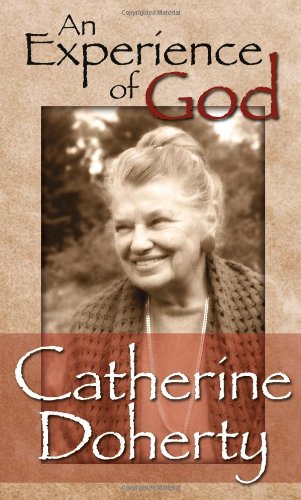 An Experience of God: Catherine Doherty: 9780921440871: Books - Amazon.ca
