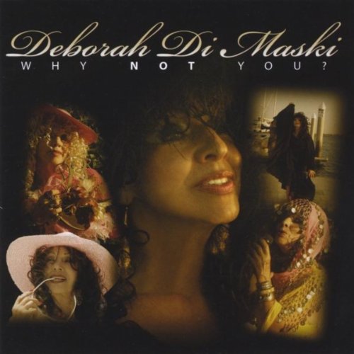 Amazon.com: Why Not You? : Deborah Di Maski: Digital Music
