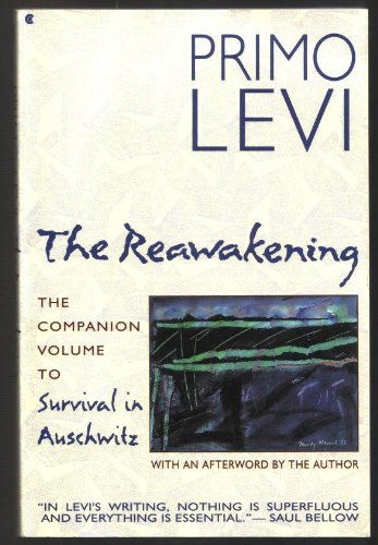 The Reawakening: The Companion Volume to Survival in Auschwitz: Primo ...