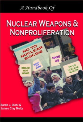 A Handbook of Nuclear Weapons and Nonproliferation: unknown author ...