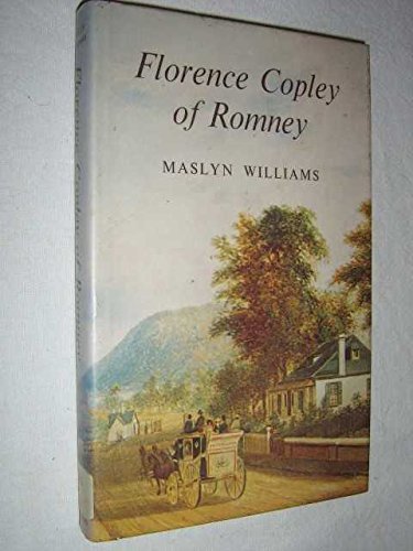 Florence Copley of Romney: Williams, Maslyn: 9780002215879: Amazon.com ...