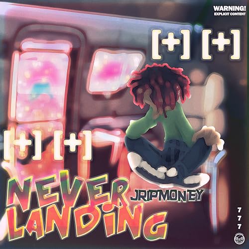 Never Landing de Jrip Money en Amazon Music Unlimited