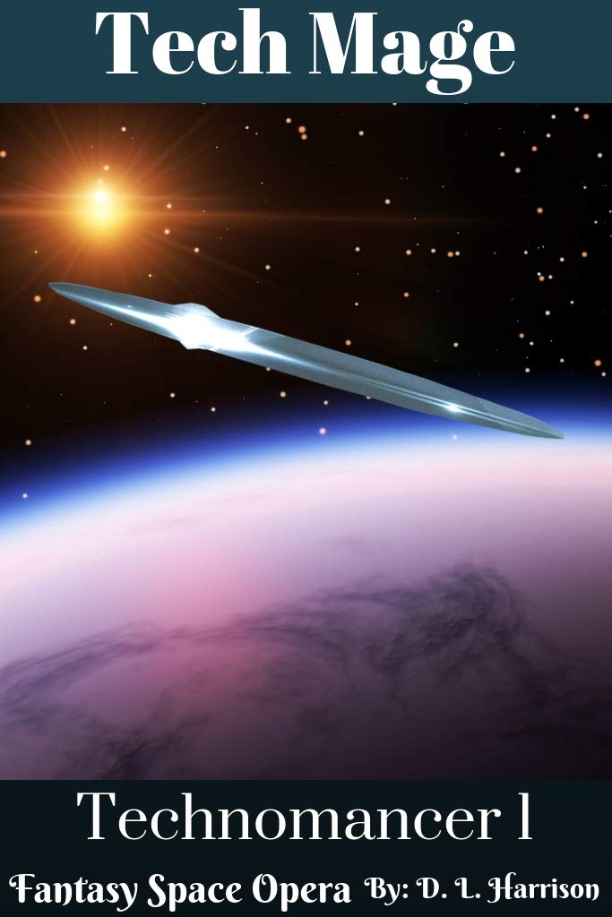 Tech Mage: Technomancer: Book One eBook : Harrison, D. L.: Amazon.co.uk ...