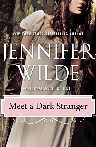 Meet a Dark Stranger - Kindle edition by Wilde, Jennifer. Romance ...