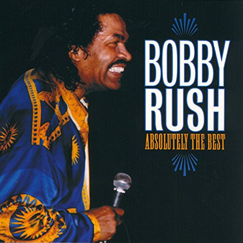 Amazon.co.jp: Absolutely The Best : Bobby Rush: デジタルミュージック