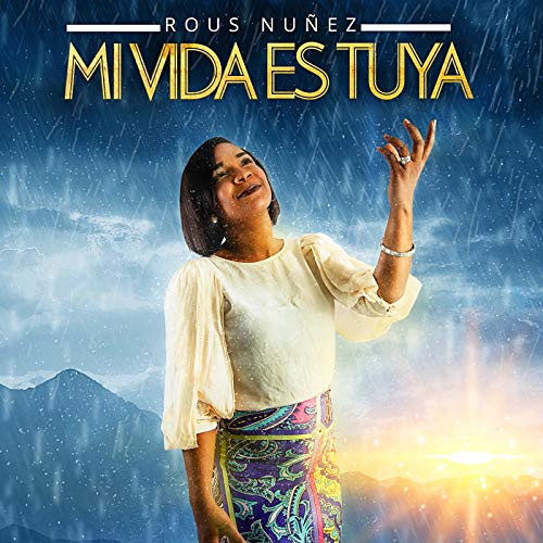 Play Mi Vida es Tuya by Rous Nuñez on Amazon Music