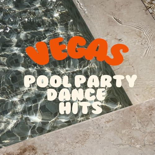 Amazon.com: Vegas Pool Party Dance Mix [Explicit] : VARIOUS ARTISTS ...