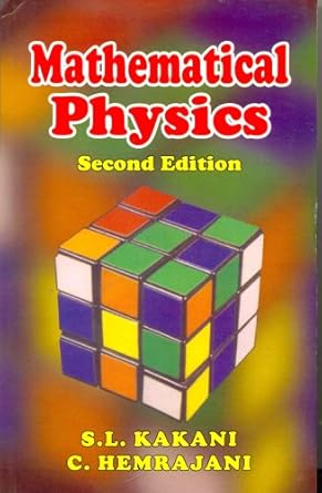 Amazon.com: Mathematical Physics: 9788123910598: Kakani, S.L.: Books