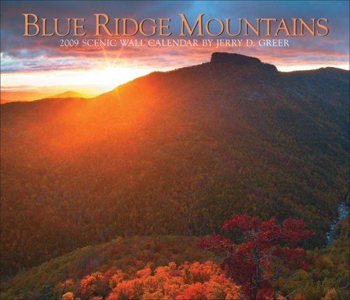 Blue Ridge Mountains 2009 Scenic Wall Calendar: Greer, Jerry ...