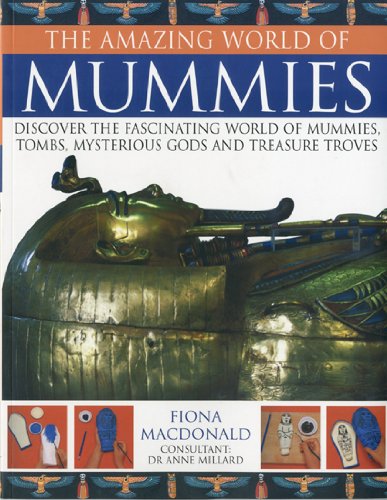 The Amazing World of Mummies: Discover the fascinating world of mummies ...