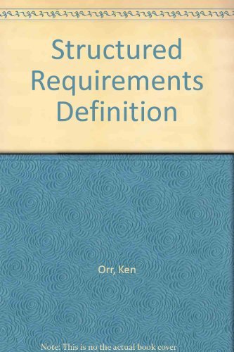Structured Requirements Definition: Orr, Ken: Amazon.com: Books