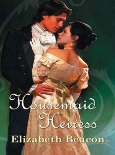 Housemaid Heiress - Kindle edition by Beacon, Elizabeth. Literature ...