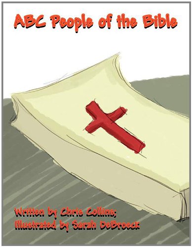 ABC People of the Bible: Collins, Chris, Debroeck, Sarah: 9781456028206 ...