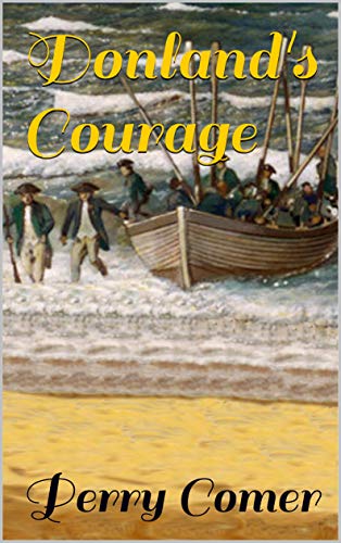 Donland's Courage eBook : Comer, Perry: Amazon.co.uk: Kindle Store