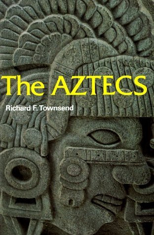 The Aztecs (Ancient Peoples and Places): Amazon.co.uk: Townsend ...
